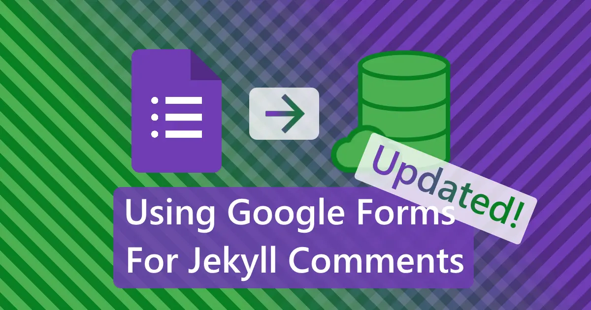 Using Google Forms for Jekyll Comments, Revisited | JD Porterfield | Articles